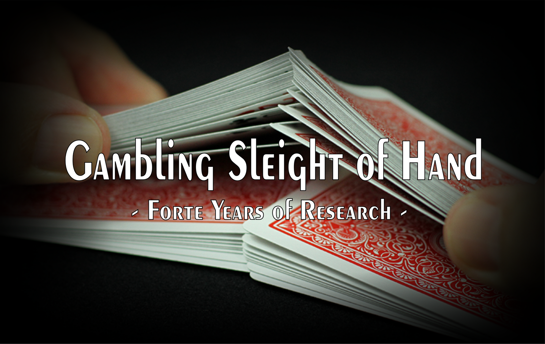 Gambling Sleight of Hand – Steve Forte